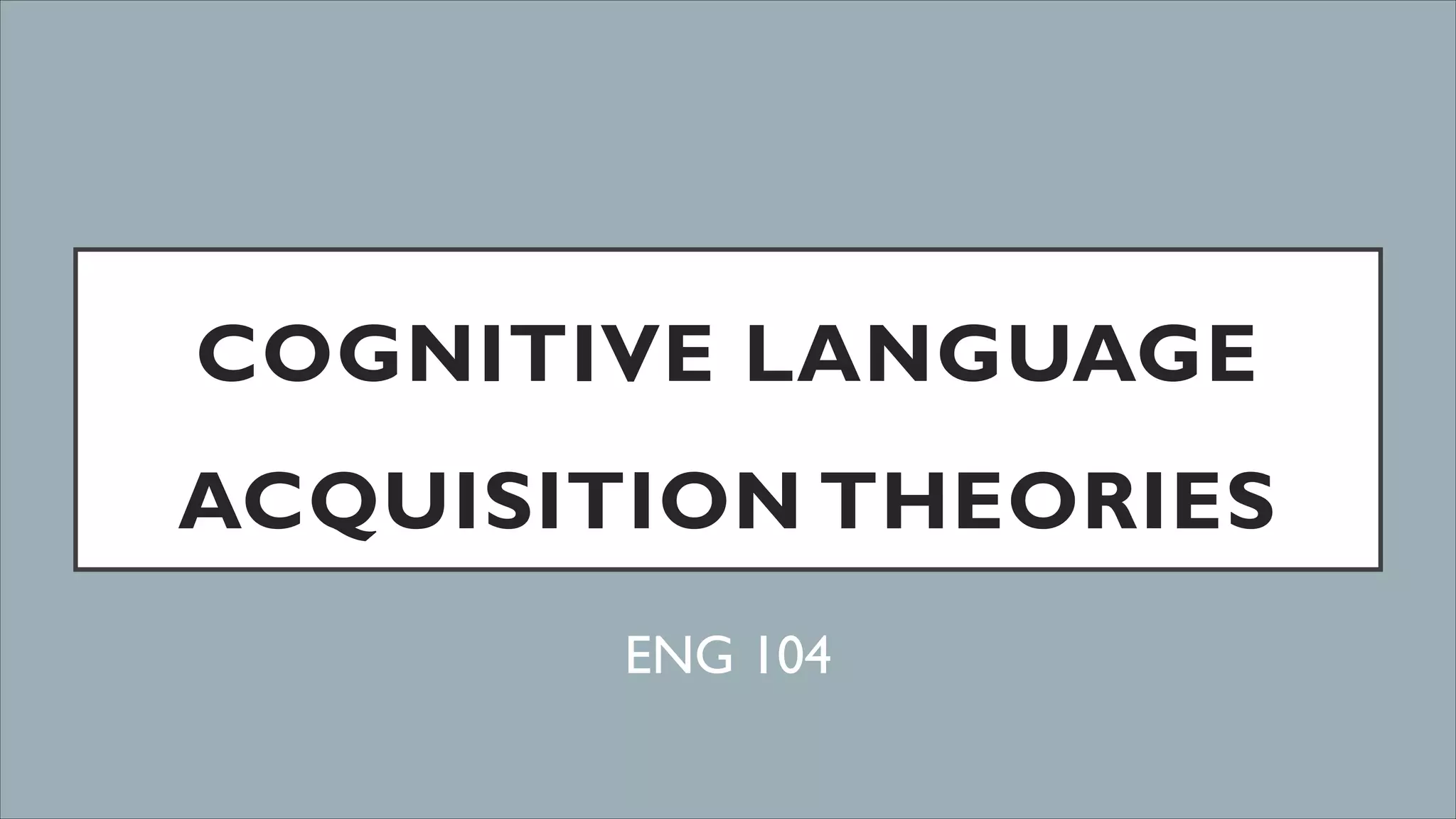 COGNITIVE-LANGUAGE-ACQUISITION-THEORY.pdf