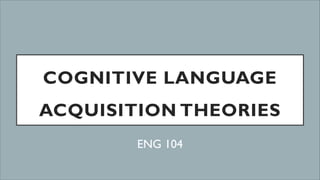 COGNITIVE-LANGUAGE-ACQUISITION-THEORY.pdf