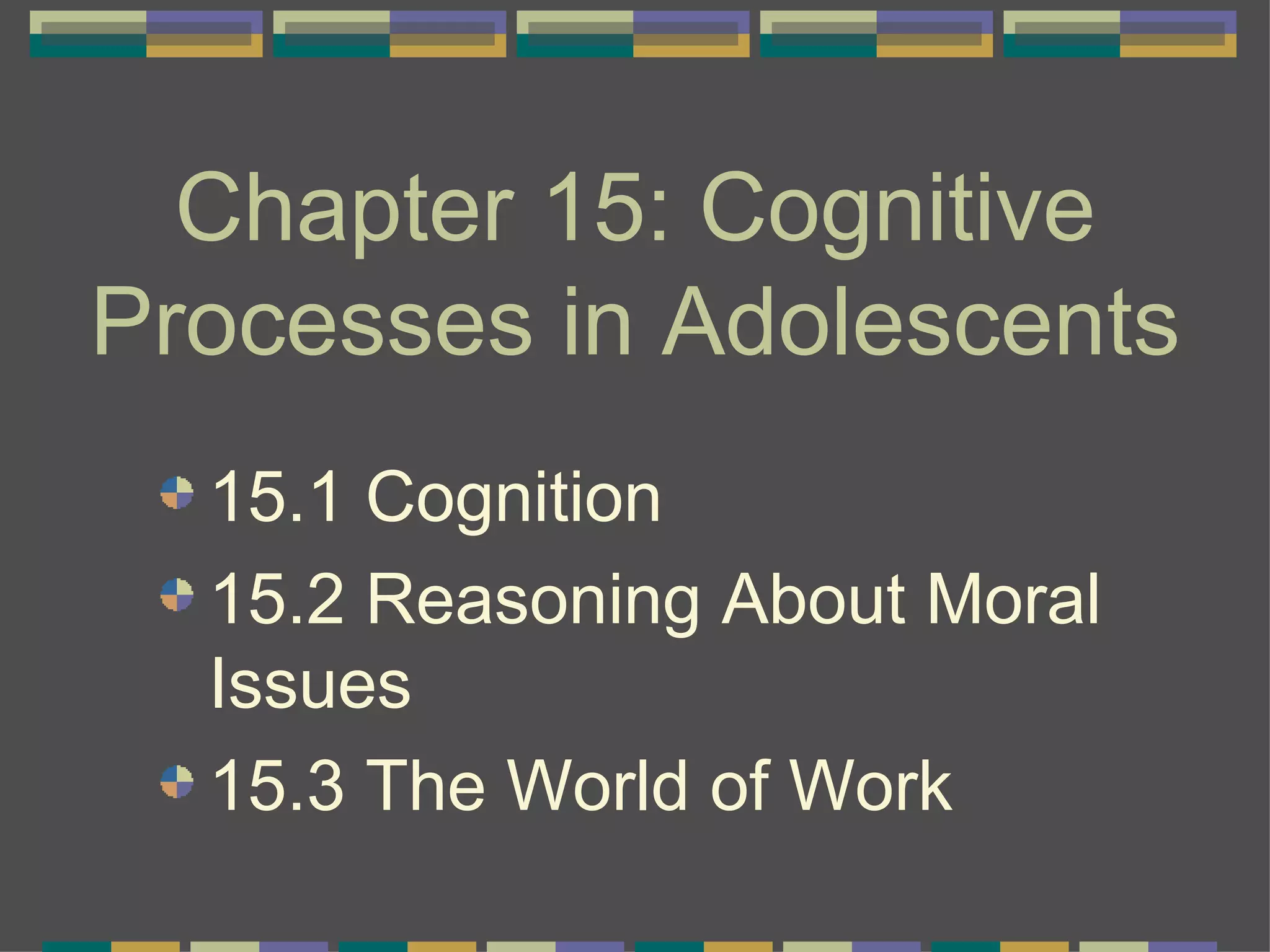 Cognitive Process In Adolescent | PPT