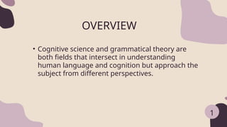 cognitive-science-and-grammatical-theory.pptx