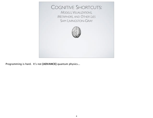 Cognitive Shortcuts: Models, Visualizations, Metaphors, and Other Lies ...