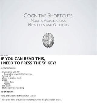 Cognitive Shortcuts: Models, Visualizations, Metaphors, and Other Lies ...