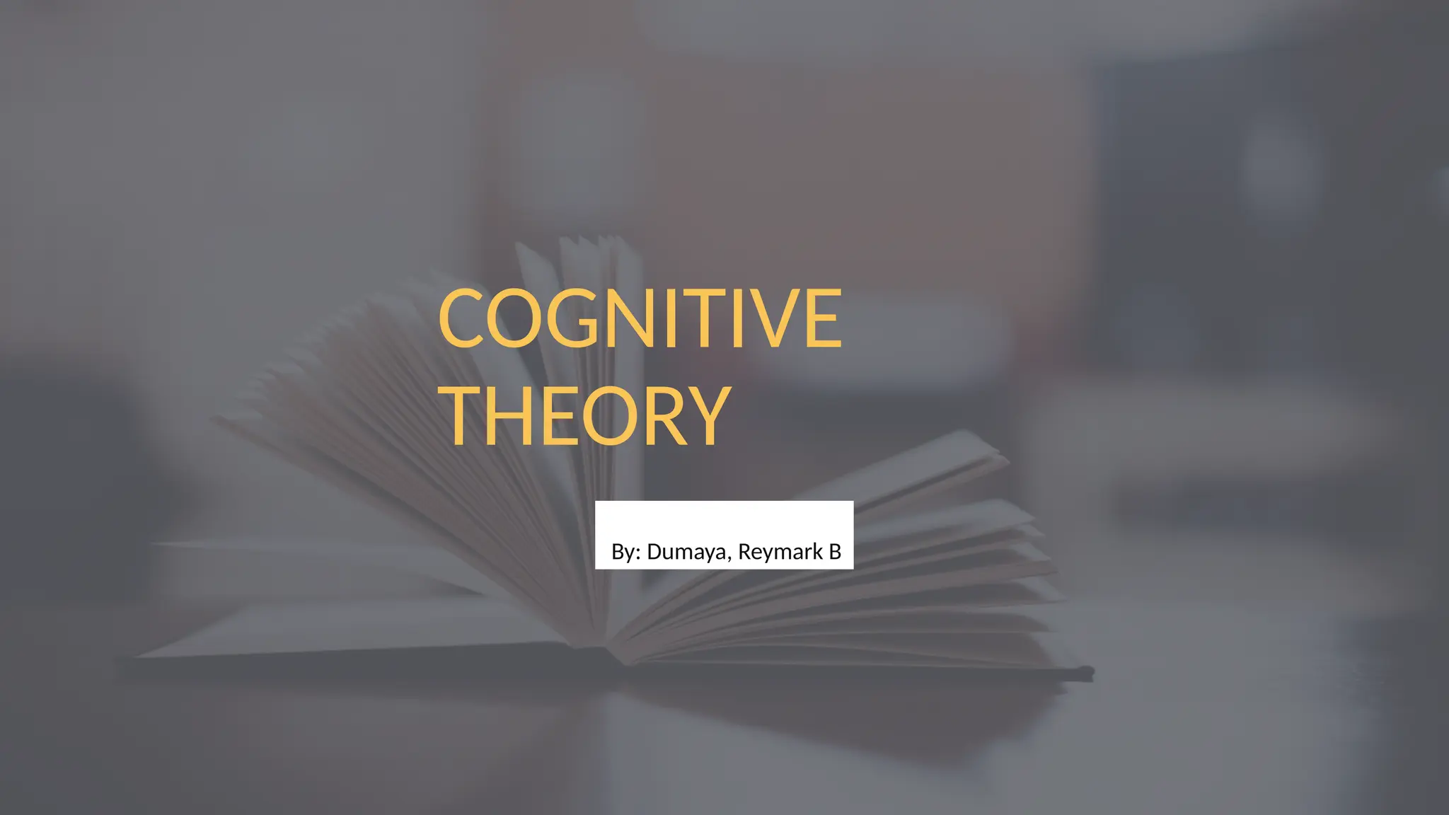 Cognitive-theory-prepared for the upcoming exams | PPTX