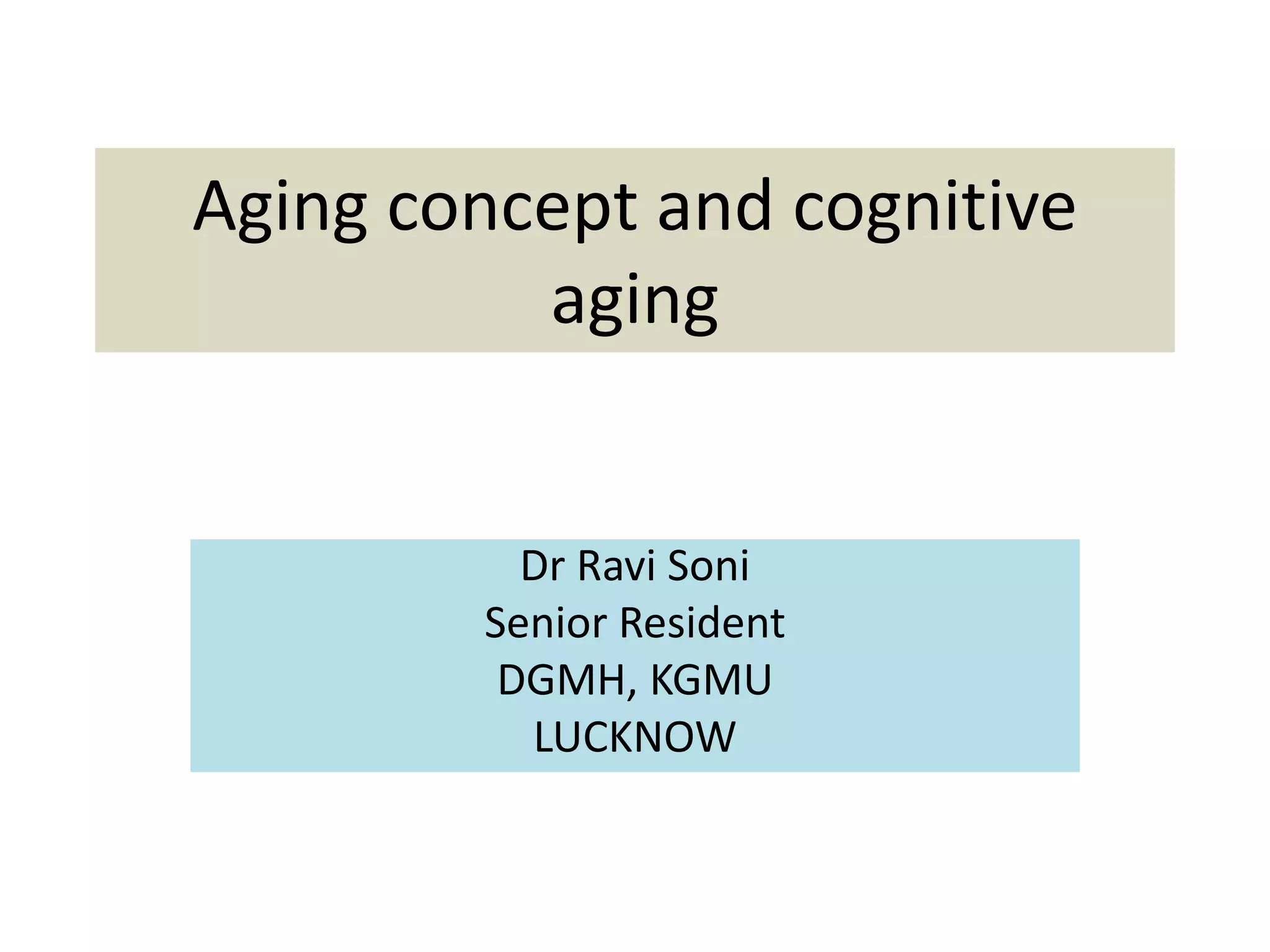 Aging concept and Cognitive aging | PPTX