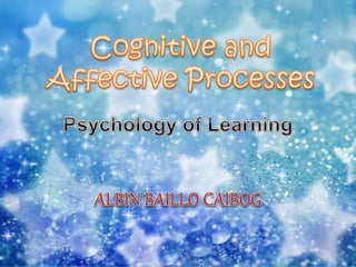 Cognitive and Affective Processes | PPTX
