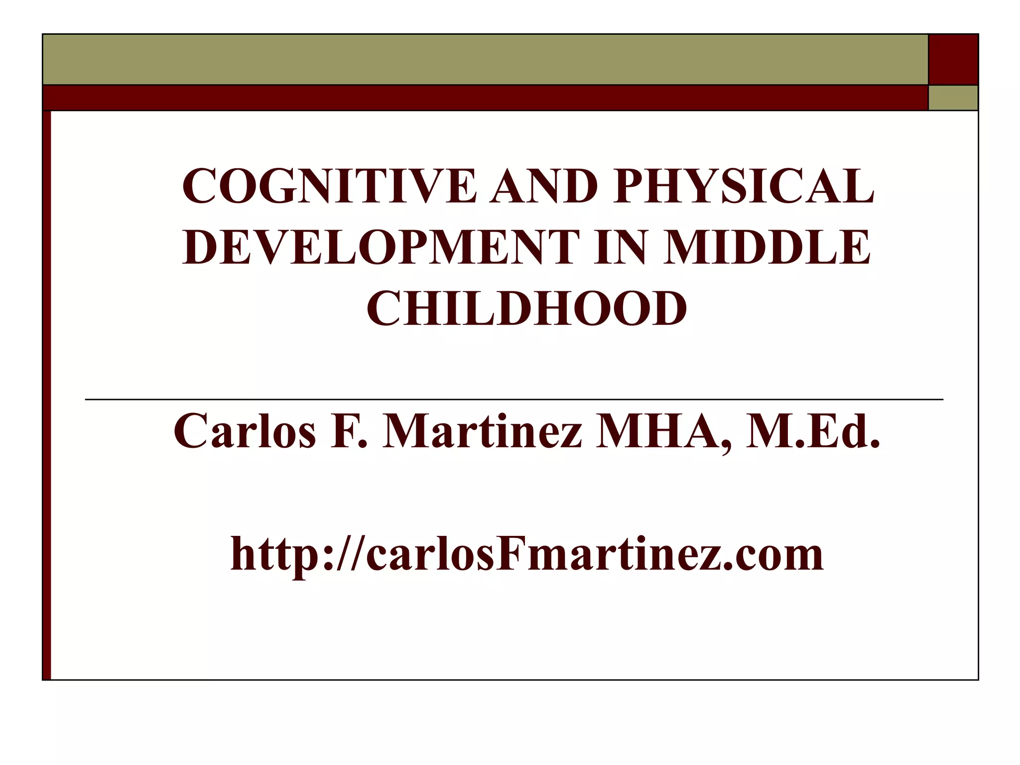 Cognitive and physical development in middle childhood | PPT