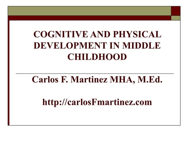 Cognitive and physical development in middle childhood | PPT | Children ...