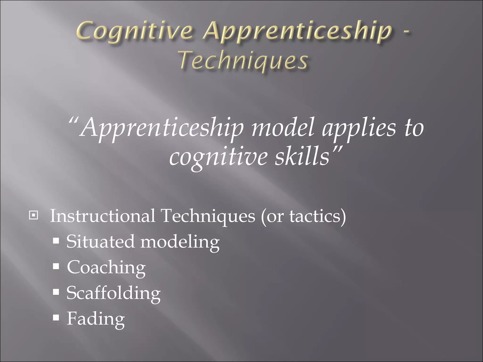 Cognitive apprenticeship | PPT