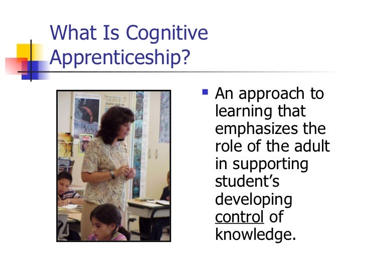 Cognitive Apprenticeship