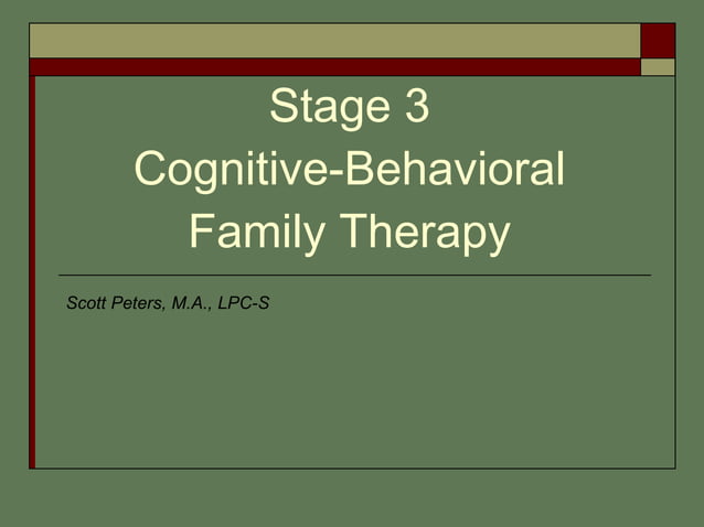 Cognitive Behavioral Family Therapy | PPT