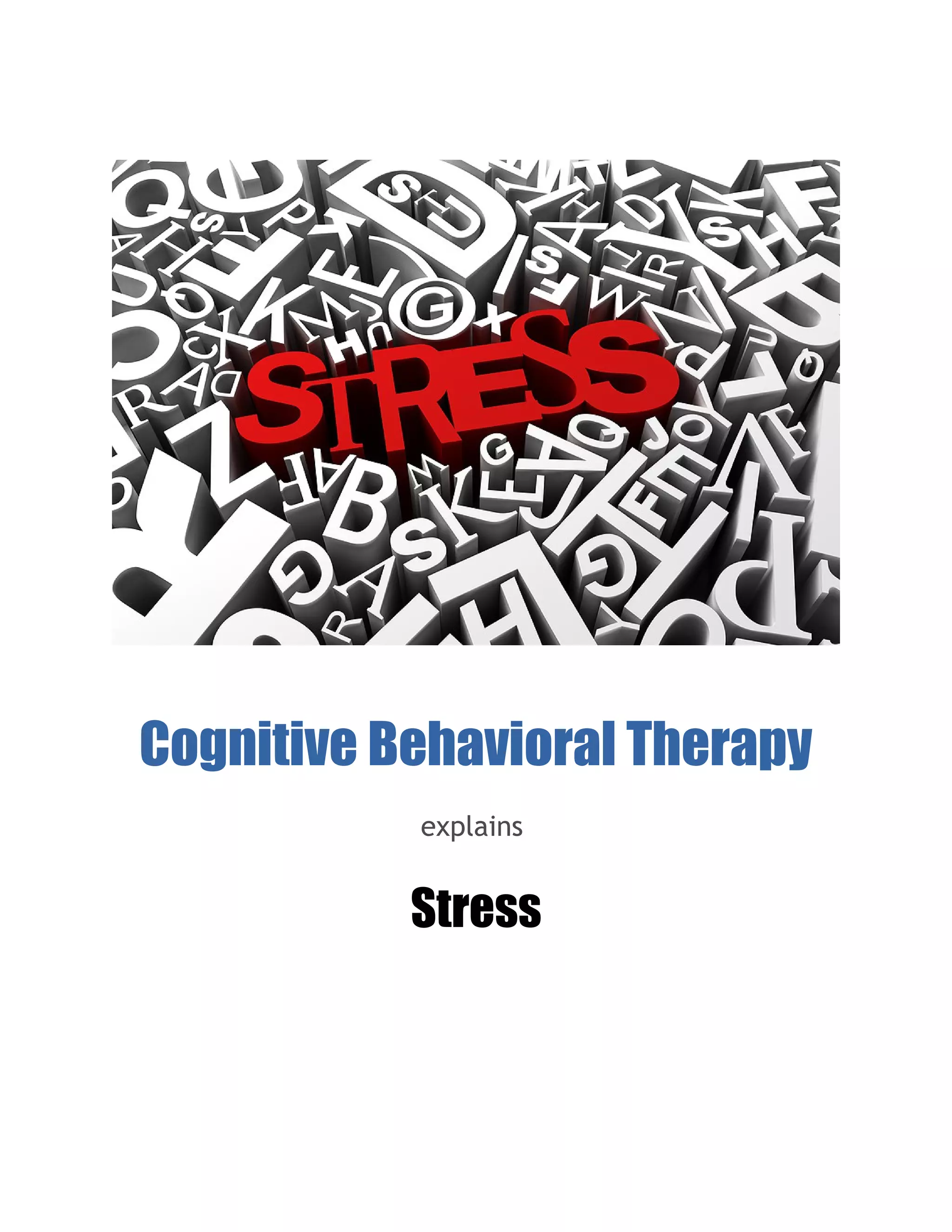 Cognitive Behavioral Therapy explains Stress | PDF