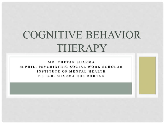 COGNITIVE BEHAVIORAL THERAPY | PPTX