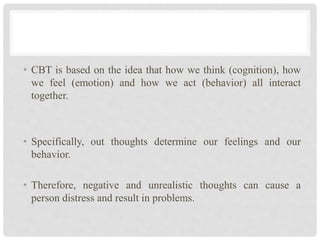 COGNITIVE BEHAVIORAL THERAPY | PPTX