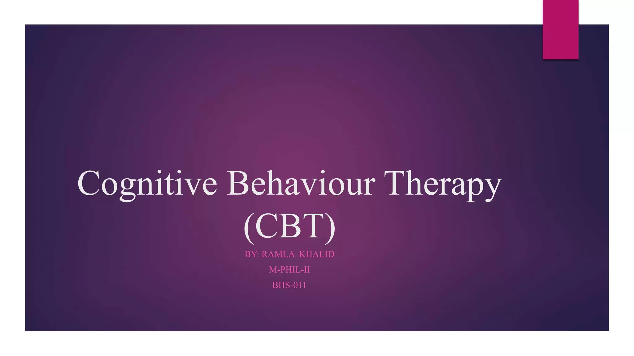 Cognitive Behavior Therapy (CBT).pptx