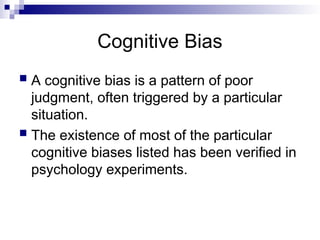 Cognitive biases: errors in mind thinking | PPT