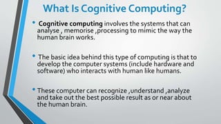 Cognitive Computing | PPTX