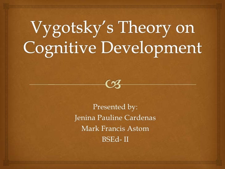 Vygotsky's Cognitive development