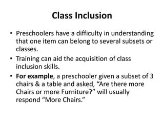 Cognitive development including piaget's theory(mainly in pre-school ...