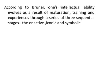 Cognitive development jerome s bruner | PPTX