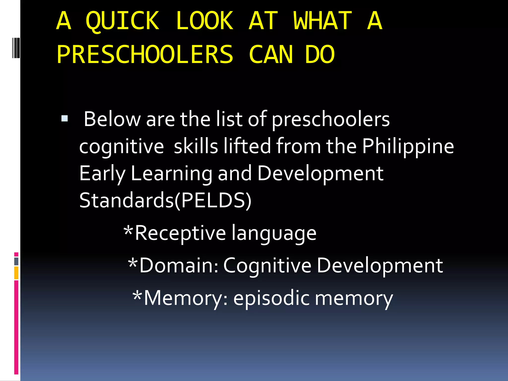 Cognitive development of the preschoolers | PPTX
