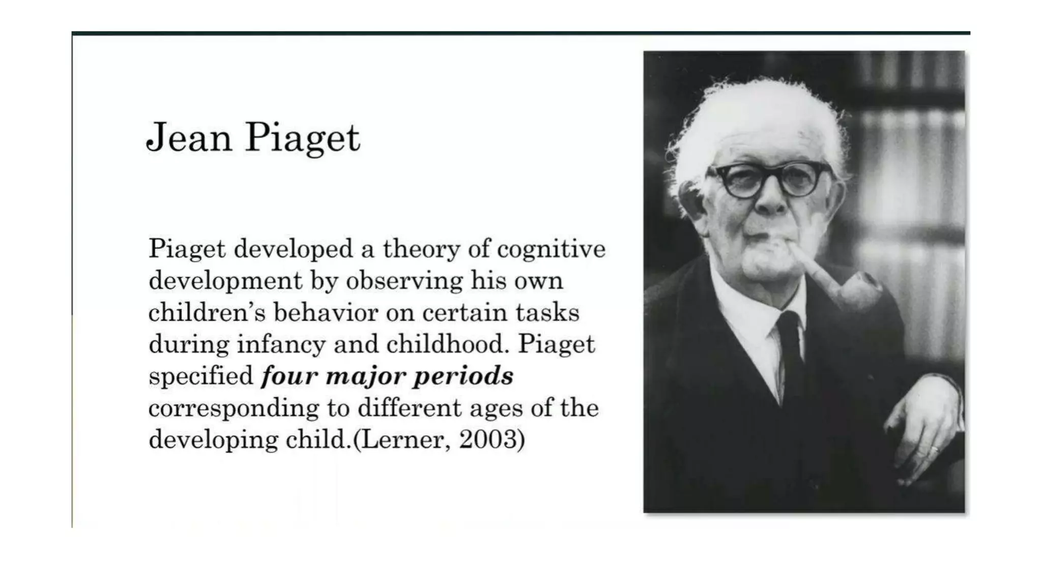 Cognitive Development Theory of Jean Piaget | PPT