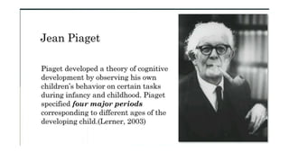 Cognitive Development Theory of Jean Piaget | PPTX
