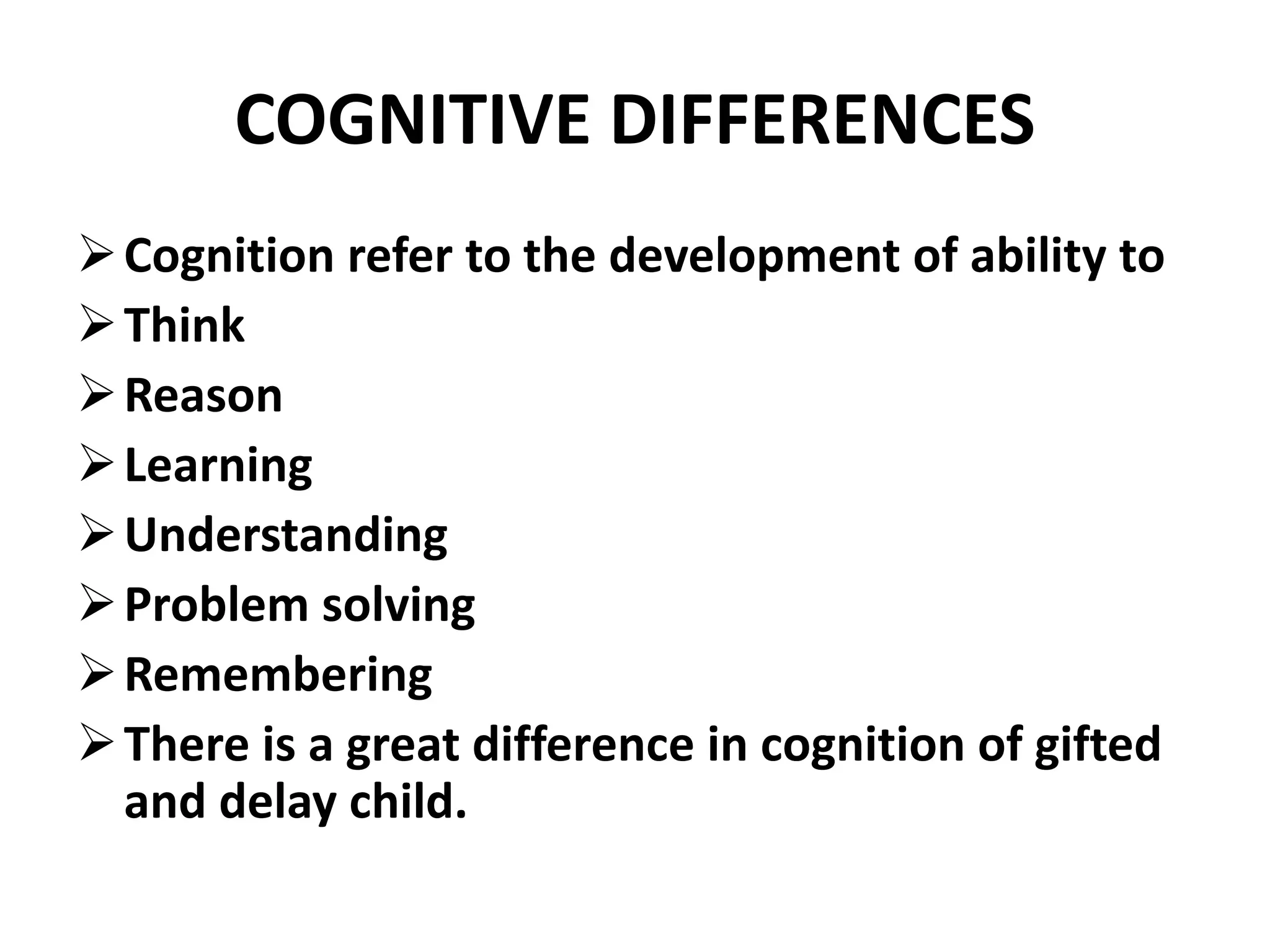 Cognitive differences god gifted and delay child types and causes | PPTX