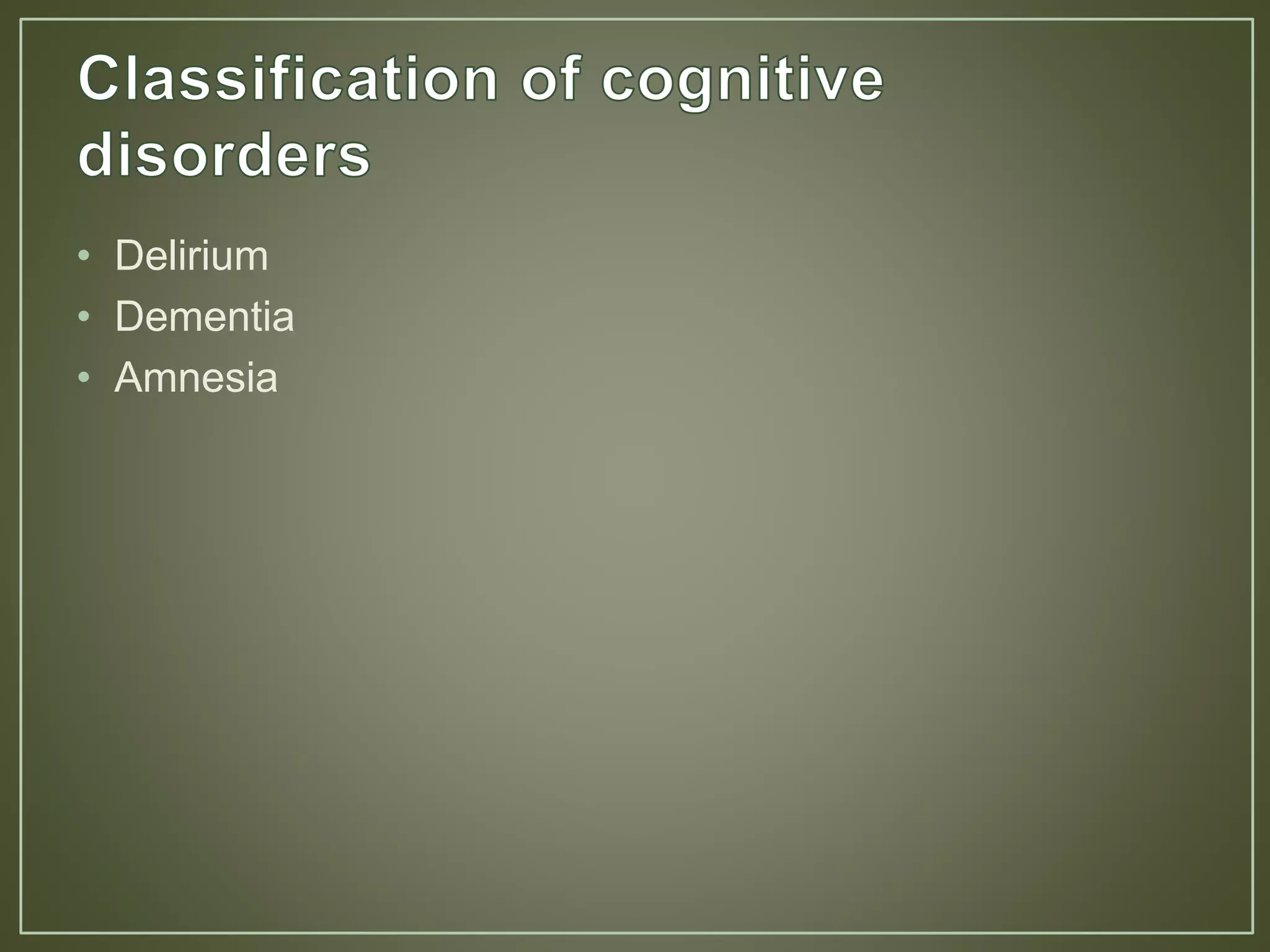 Cognitive disorders | PPTX | Brain and Nervous System Disorders ...