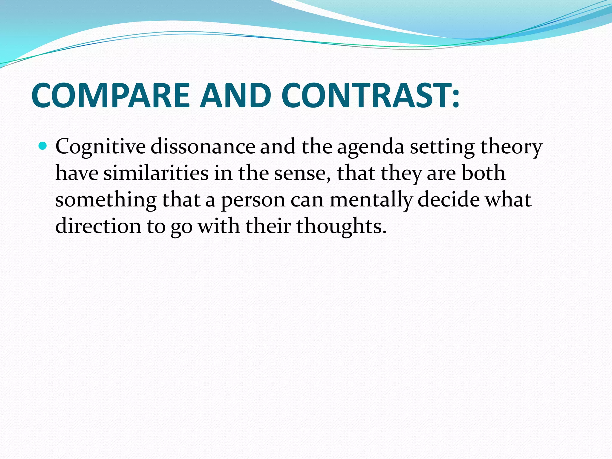 Cognitive Dissonance –vs Agenda-setting theory | PPTX