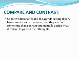 Cognitive Dissonance –vs Agenda-setting theory | PPTX