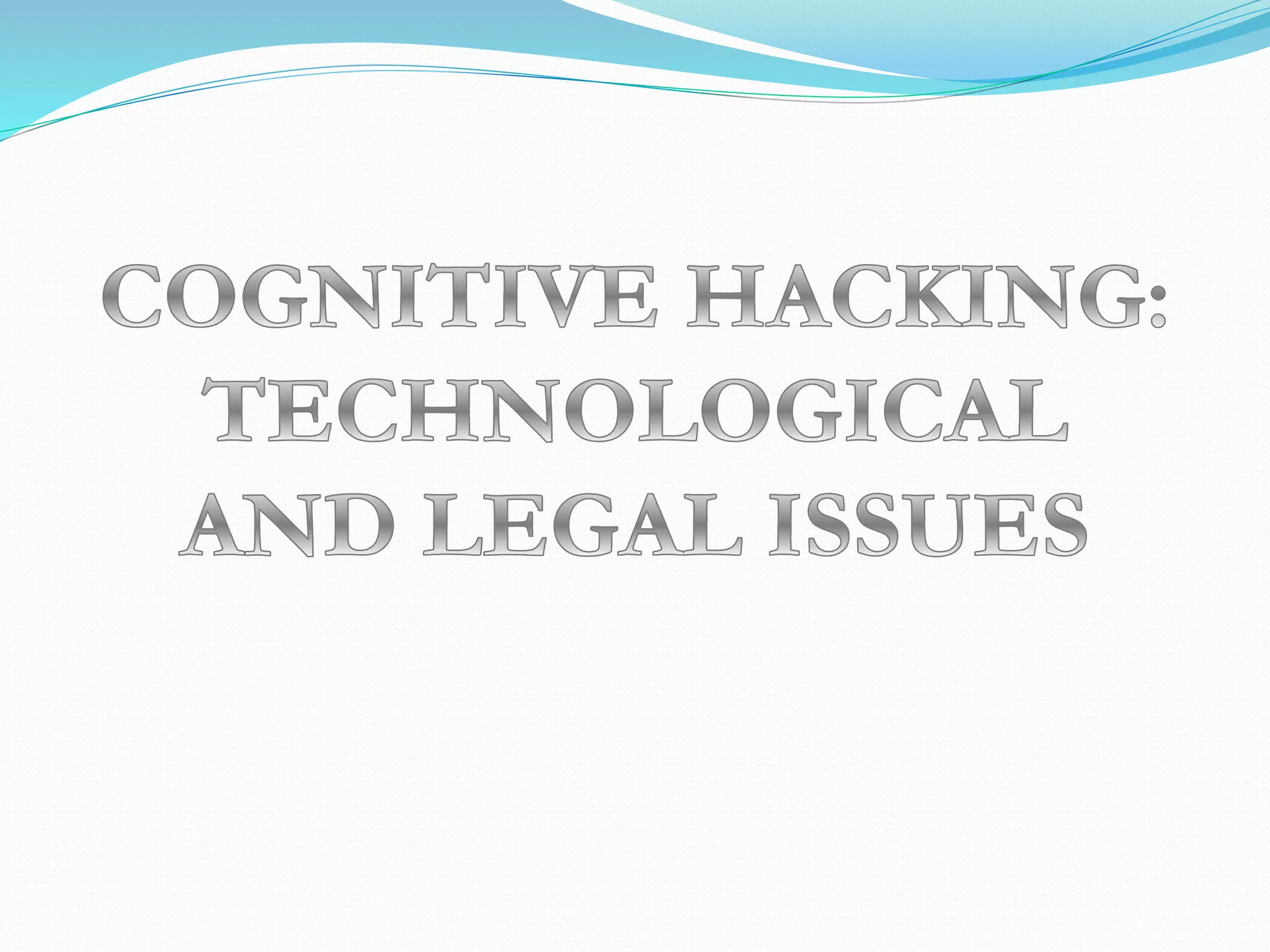 Cognitive hacking | PPTX
