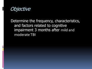Cognitive impairment after mild and moderate tbi | PPT