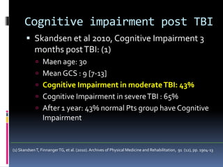 Cognitive impairment after mild and moderate tbi | PPT