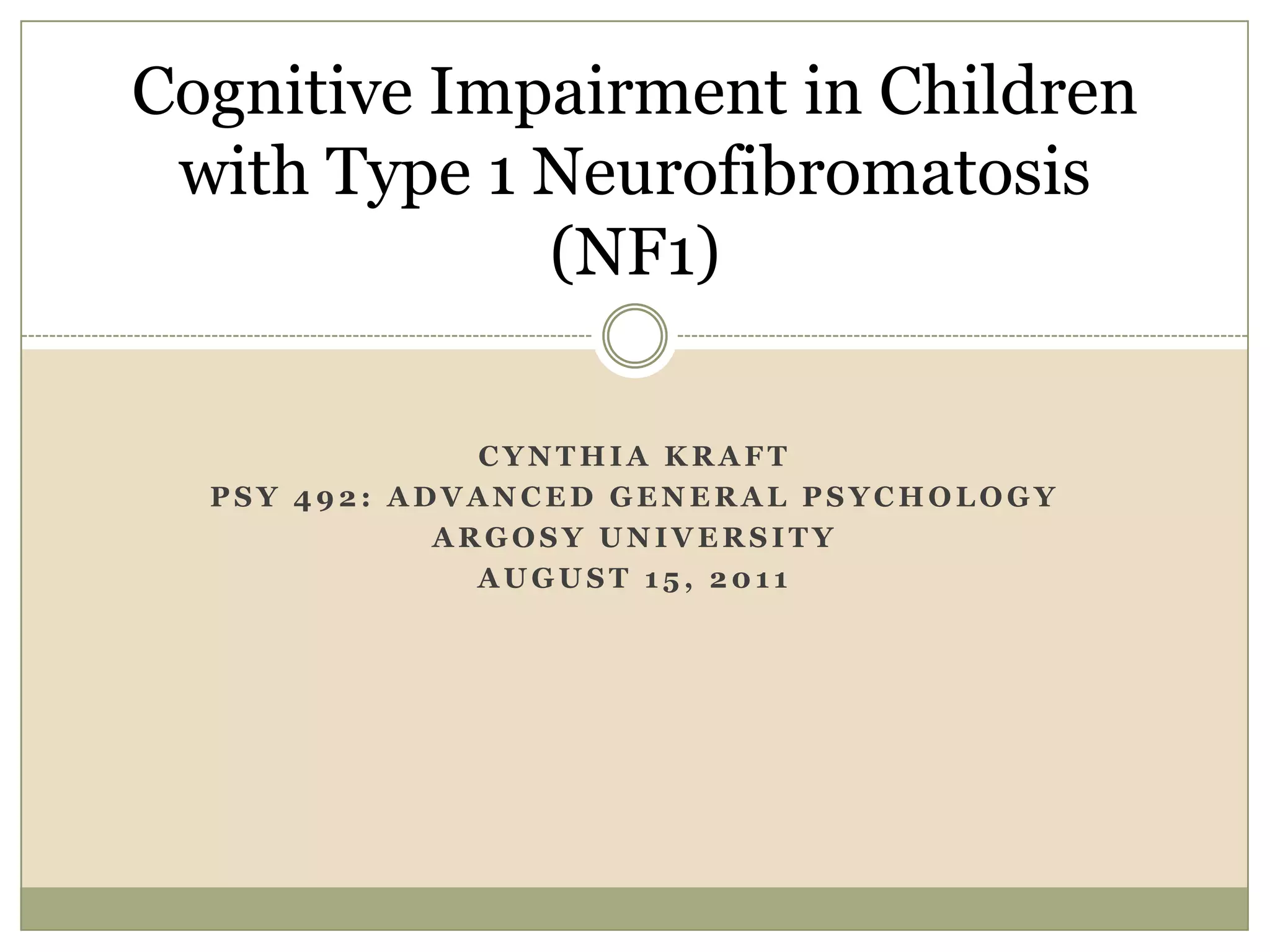 Cognitive Impairment In Children With Type 1 Neurofibromatosis | PPTX