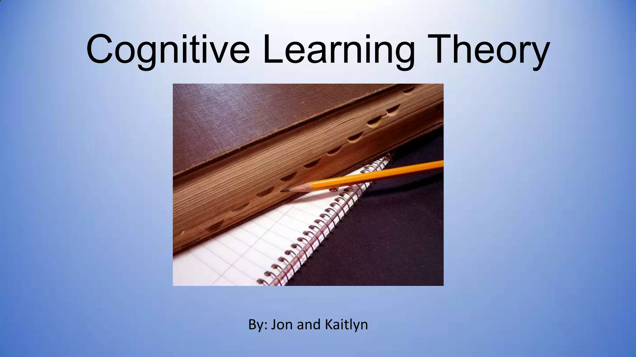 Cognitive learning theory | PPT