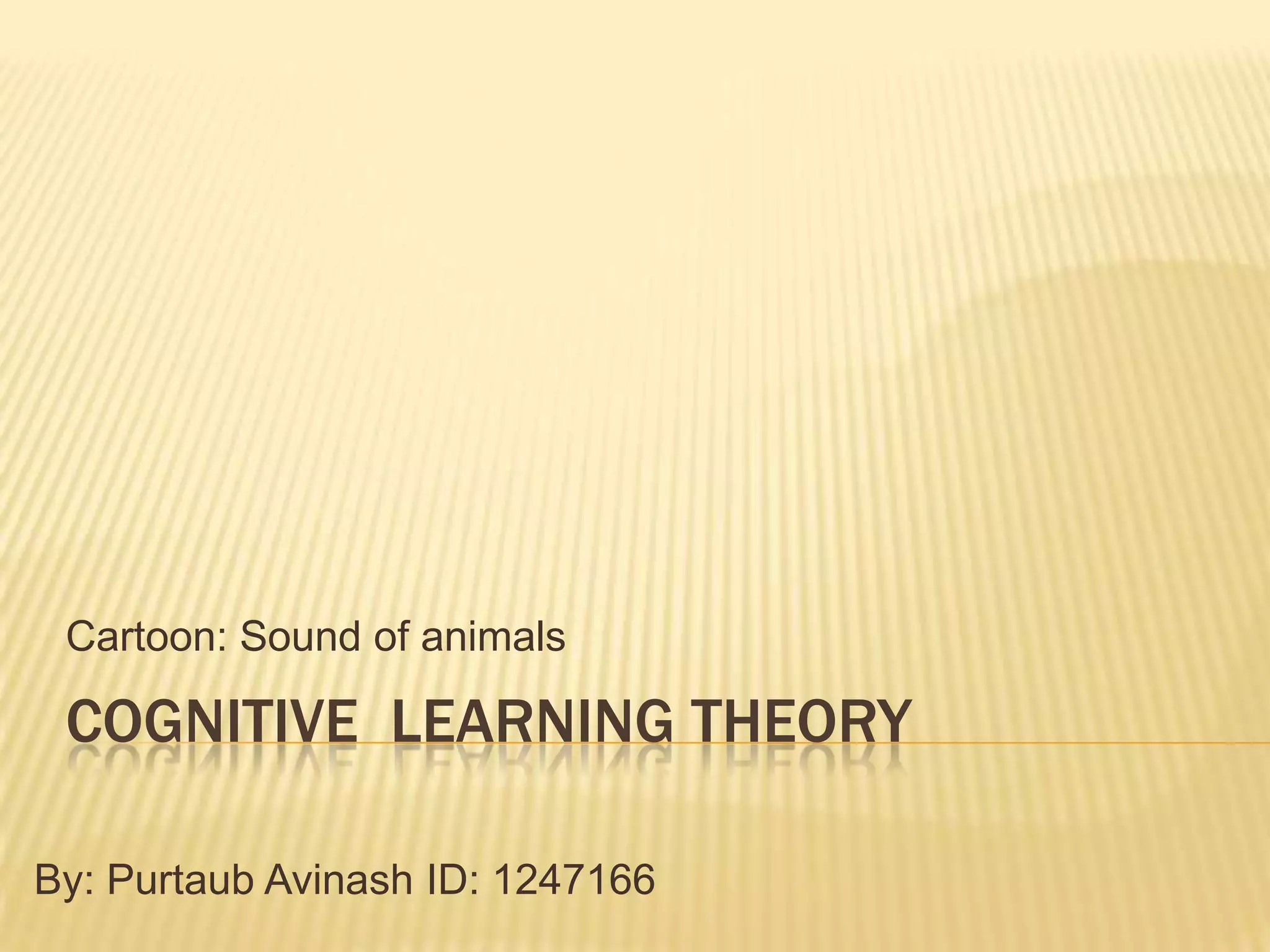 Cognitive learning theory | PPT