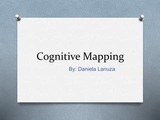 Cognitive Mapping | PPT