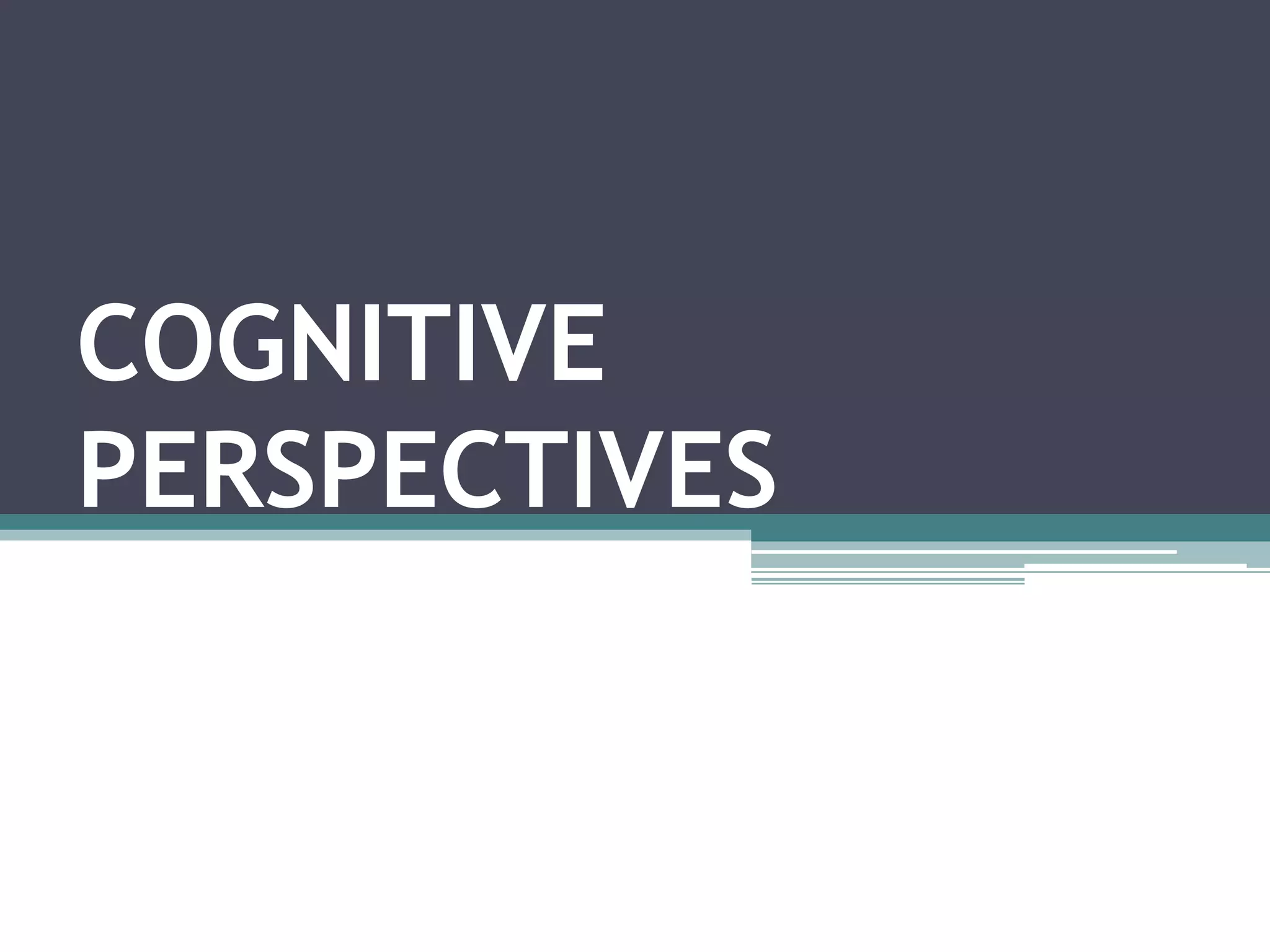 Cognitive perspectives | PPTX