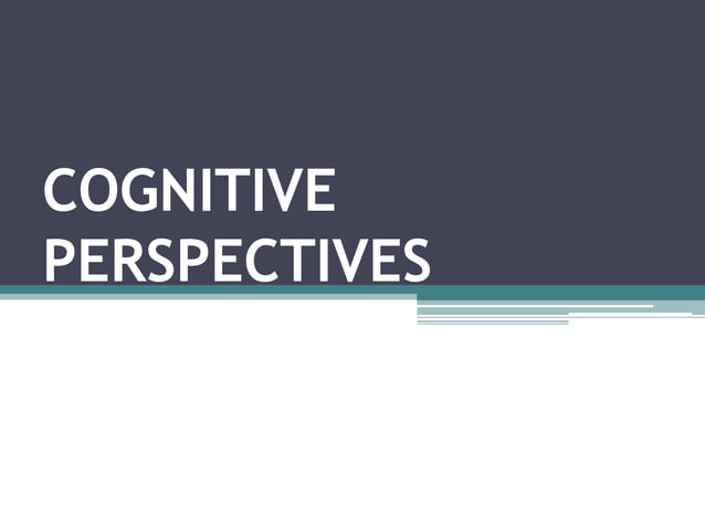 Cognitive perspectives | PPTX