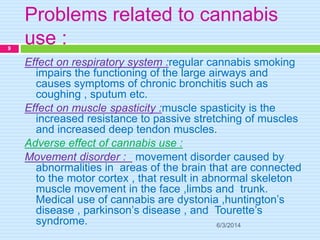 Cannabis related disorder | PPTX