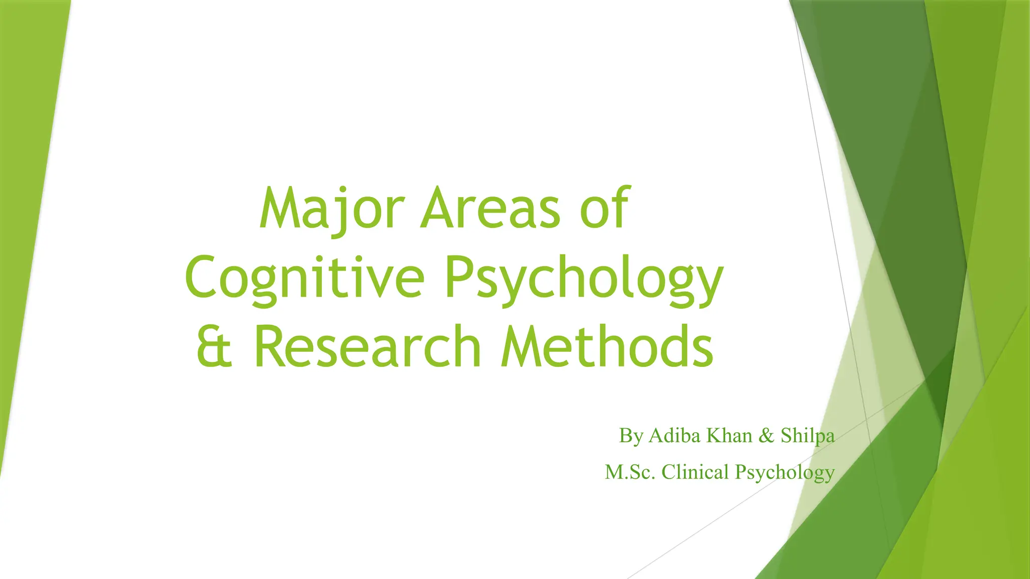 Areas of Cognitive Psychology & Research Methods | PPTX