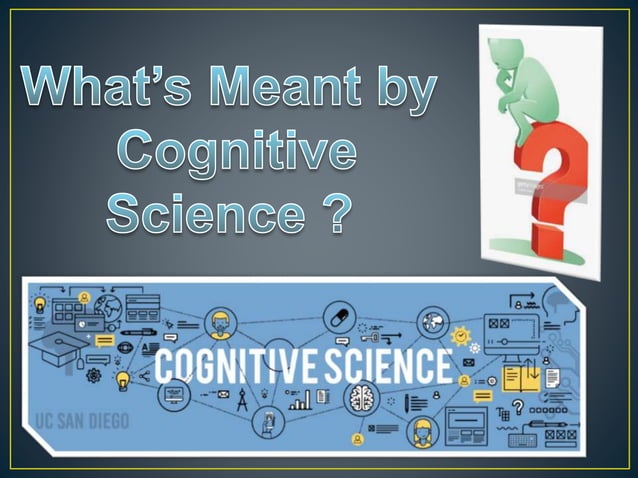 Cognitive science presentation | PPTX | Science