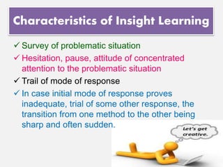 Cognitive theory Insight learning –Gestalt School | PPTX
