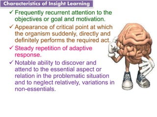 Cognitive theory Insight learning –Gestalt School | PPTX