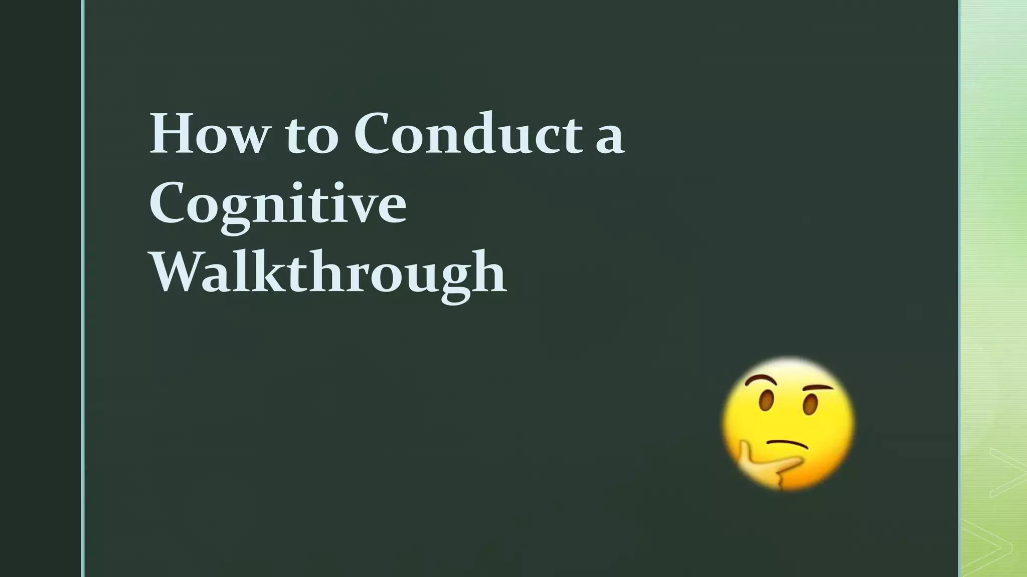 Cognitive walkthrough | PPTX