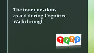 Cognitive walkthrough | PPTX