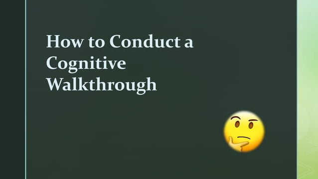 Cognitive walkthrough | PPTX | Technology & Computing