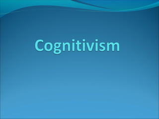 Cognitivism | PPT