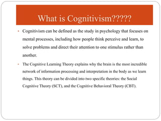 Cognitivism theory | PPTX