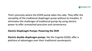 Cognito EODD the Best in Class Diaphragm Pump in India.pptx